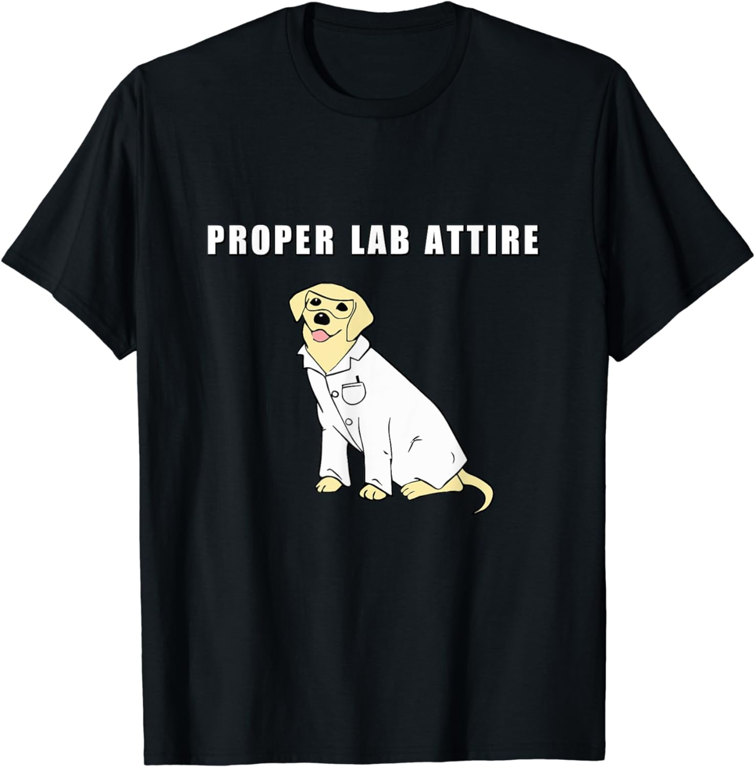 Proper Lab Attire Shirt| Funny Laboratory Dog Pun| Science T-Shirt - Walmart.com
