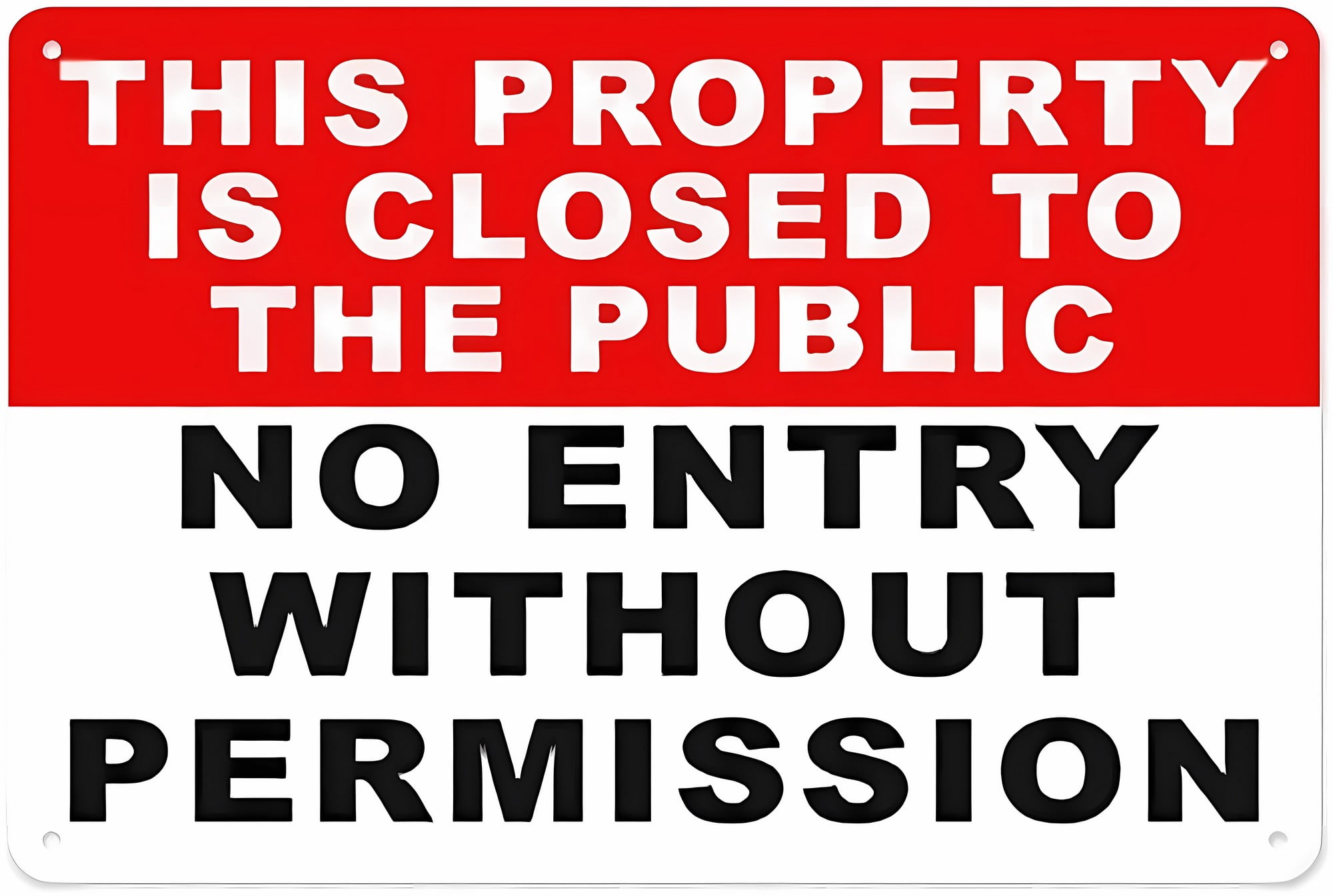 This Property Closed to Public No Entry Without Permission Sign - 8"x12 ...