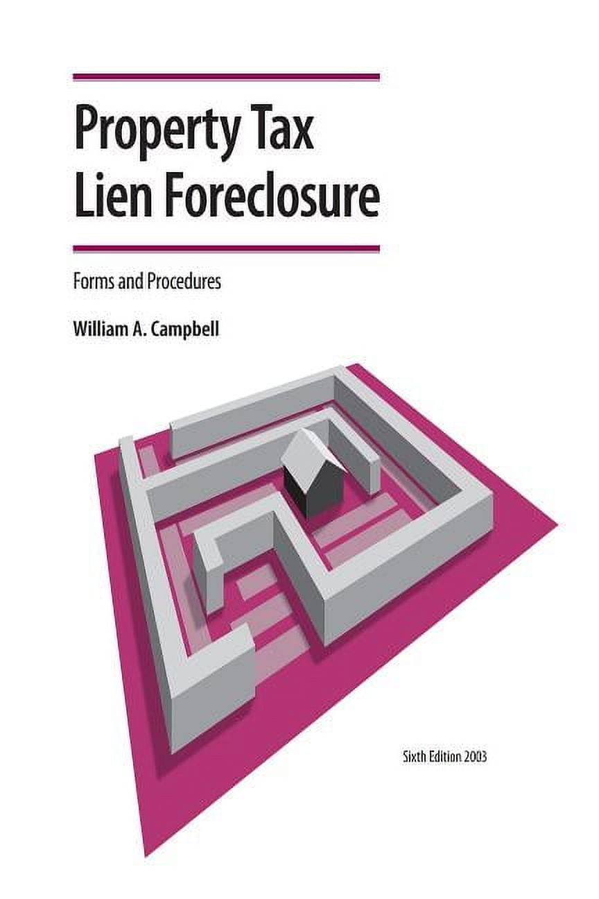 Property Tax Lien Foreclosure Forms and Procedures (Paperback ...