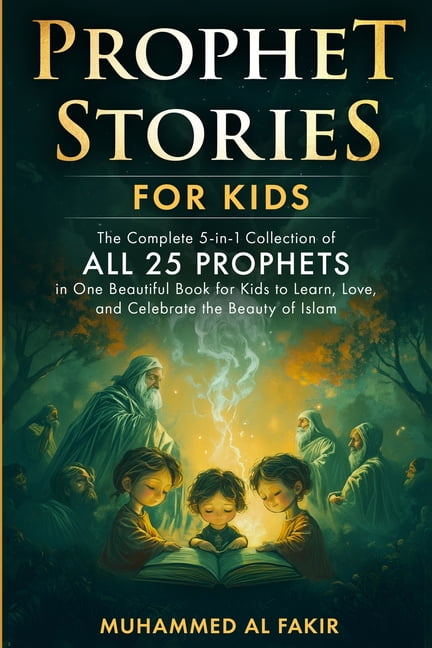 Prophet Stories for Kids: All 25 Prophet Prophet Stories for Children ...