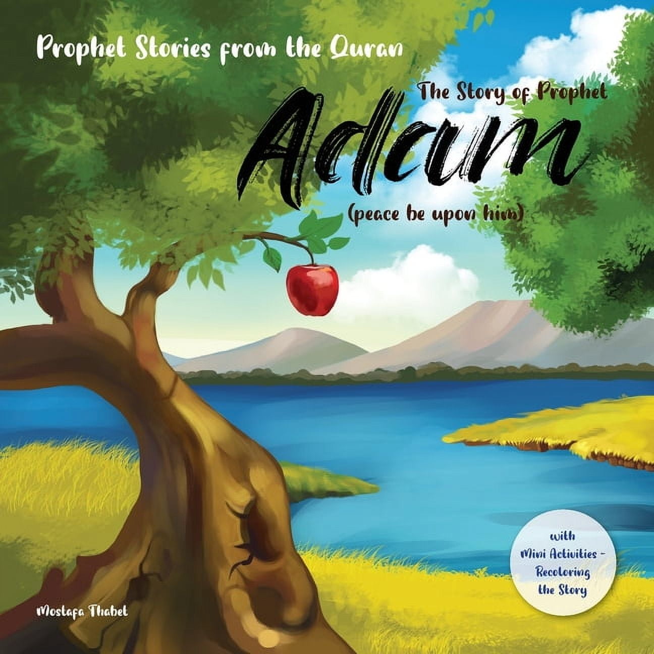 Prophet Stories from Quran The story of prophet Adam (peace be upon him ...
