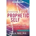 Prophetic Primer: Assessing Your Prophetic Self : Discover and Train ...