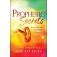 Prophetic Secrets: Learning the Language of Heaven, (Paperback ...