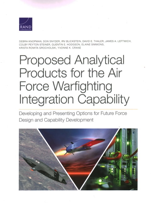 Proposed Analytical Products for the Air Force Warfighting Integration ...