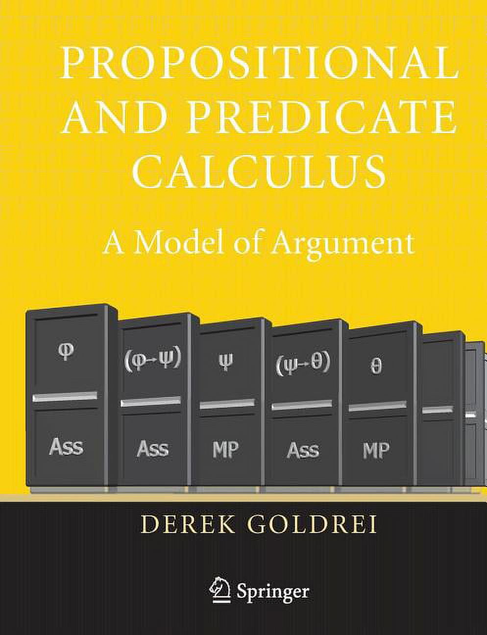 Propositional and Predicate Calculus: A Model of Argument, (Paperback ...