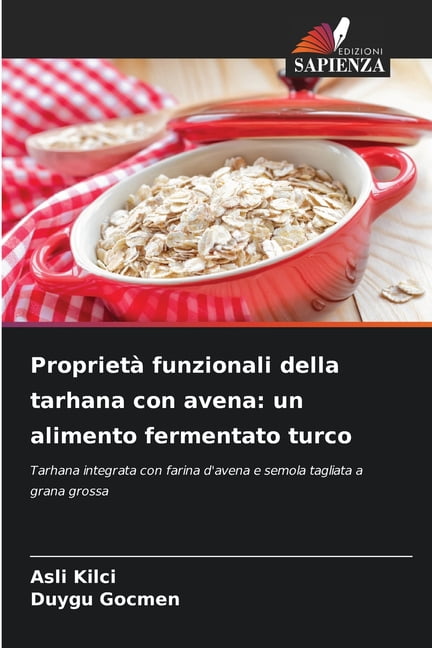 Proprietà funzionali della tarhana con avena: un alimento fermentato ...