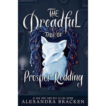 Prosper Redding: The Dreadful Tale of Prosper Redding-The Dreadful Tale ...