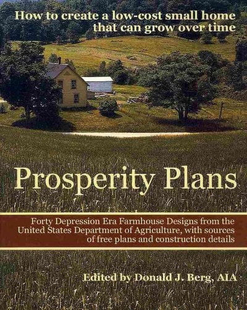 Prosperity Plans: How to Create a Low-Cost Small Home That Can Grow ...