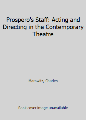 Pre-Owned Prospero's Staff: Acting and Directing in the Contemporary ...