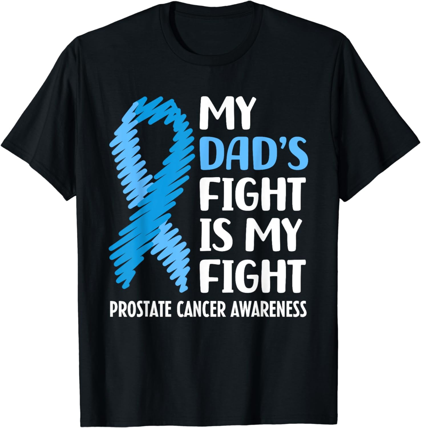 Prostate Cancer Awareness Light Blue Ribbon Dad Survivor T-Shirt ...
