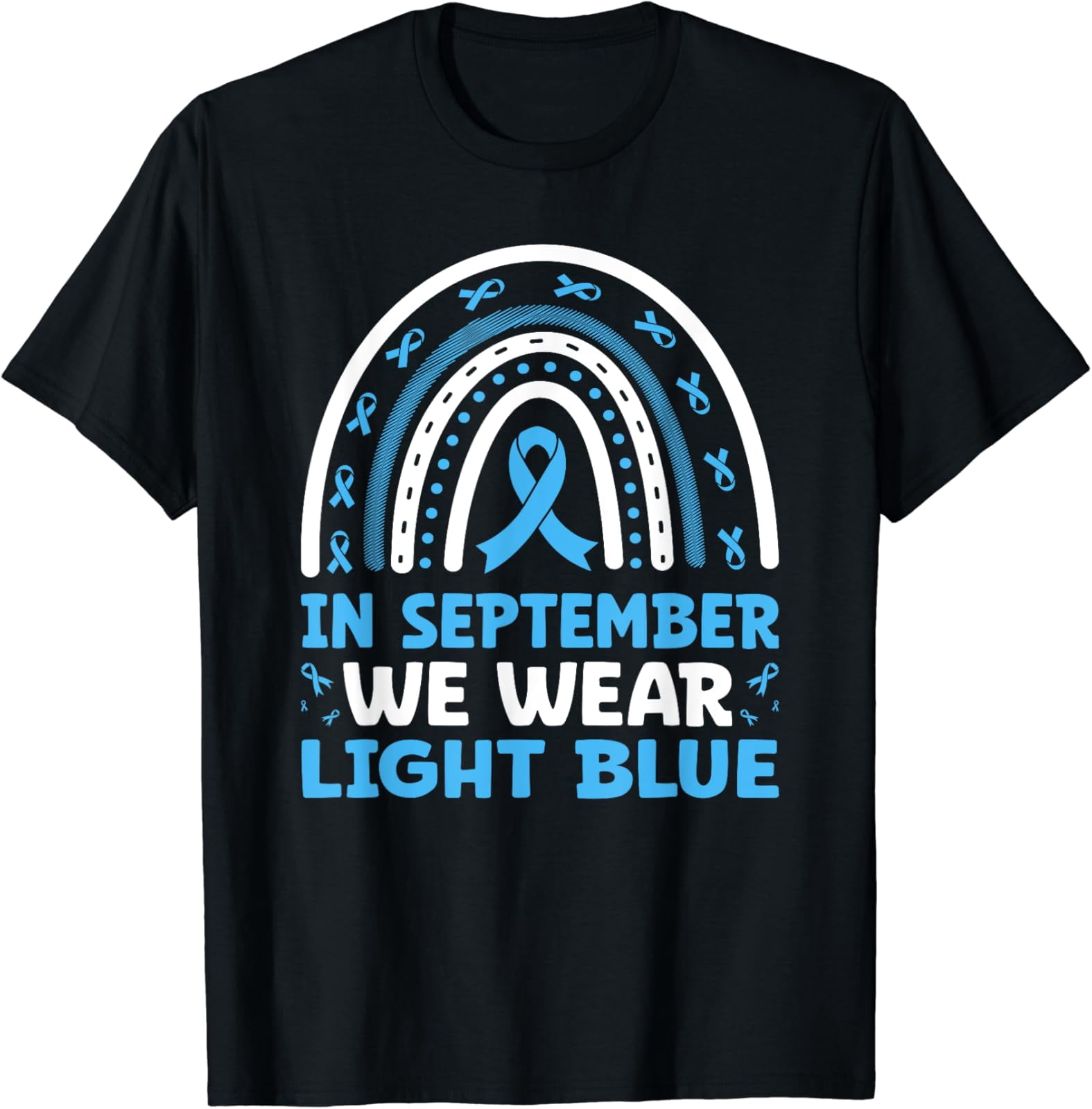 Prostate Cancer Rainbow In September We Wear Light Blue T-Shirt All ...