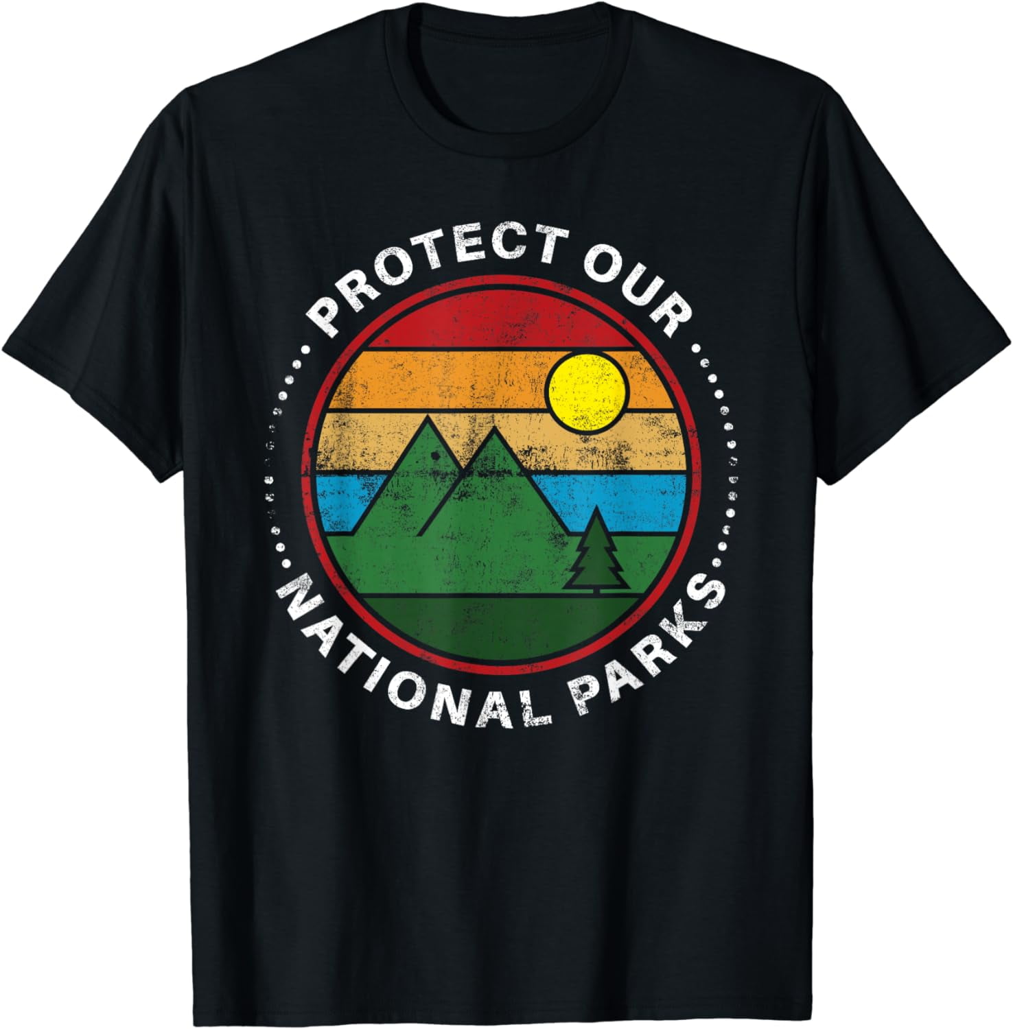 Protect Our National Parks - Nature Lover National Parks T-Shirt ...