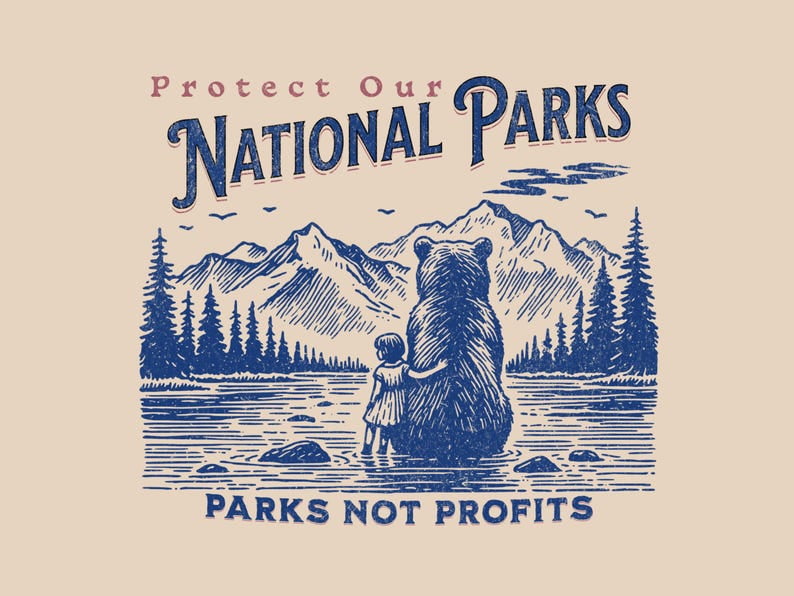 Protect Our National Parks Shirt, Save Our Parks T-Shirt, Parks Not ...