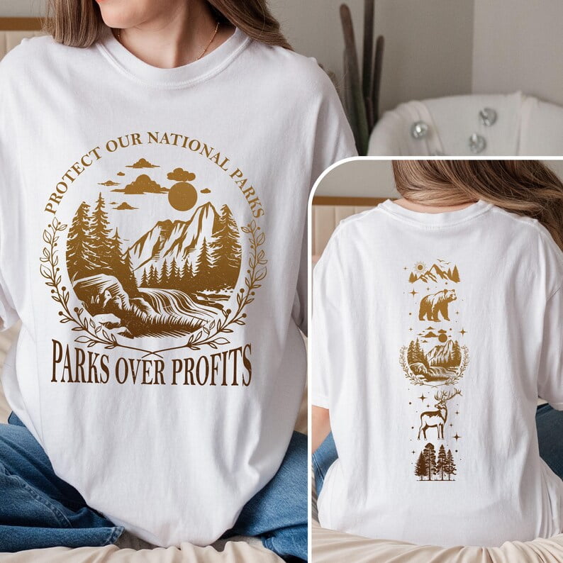Protect Our National Parks Tshirt, Parks Over Profit Tee, Nature Lover ...