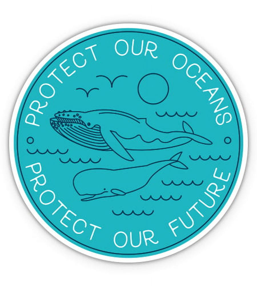 Protect Our Oceans - 8" Vinyl Sticker - For Car Laptop I-Pad ...
