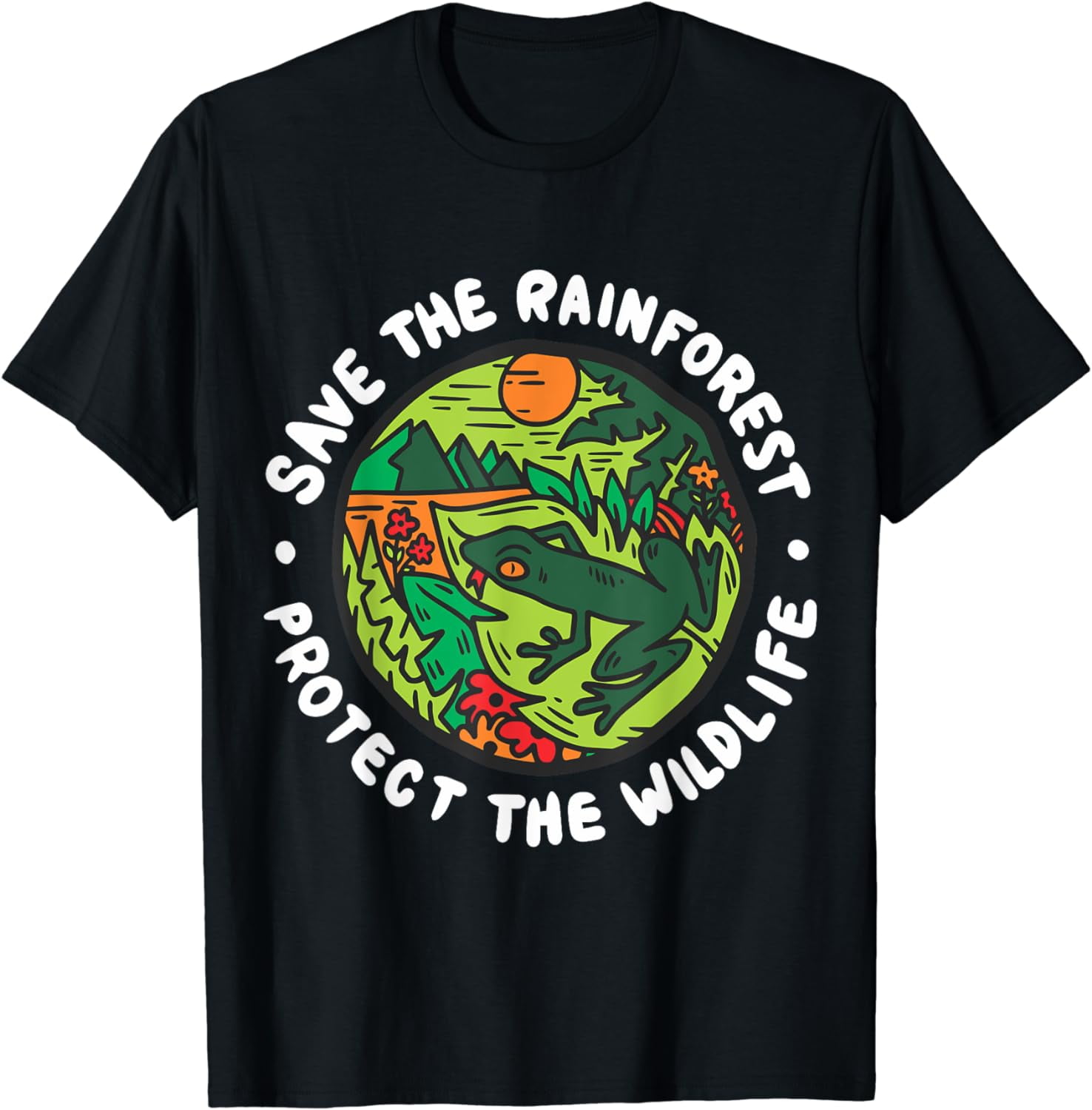 Protect The Wildlife Save The Rainforest Environmental T-Shirt ...
