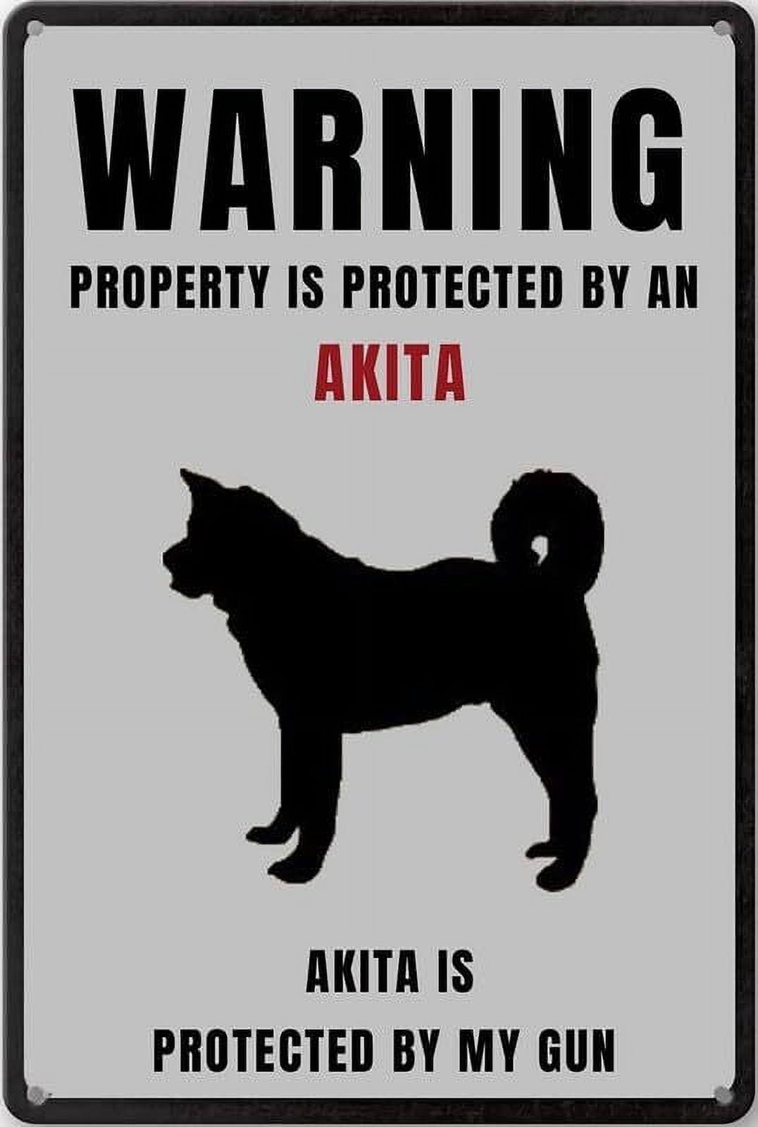 Protected By An Akita Weatherproof Funny Metal Sign Size: 12" x 16 ...