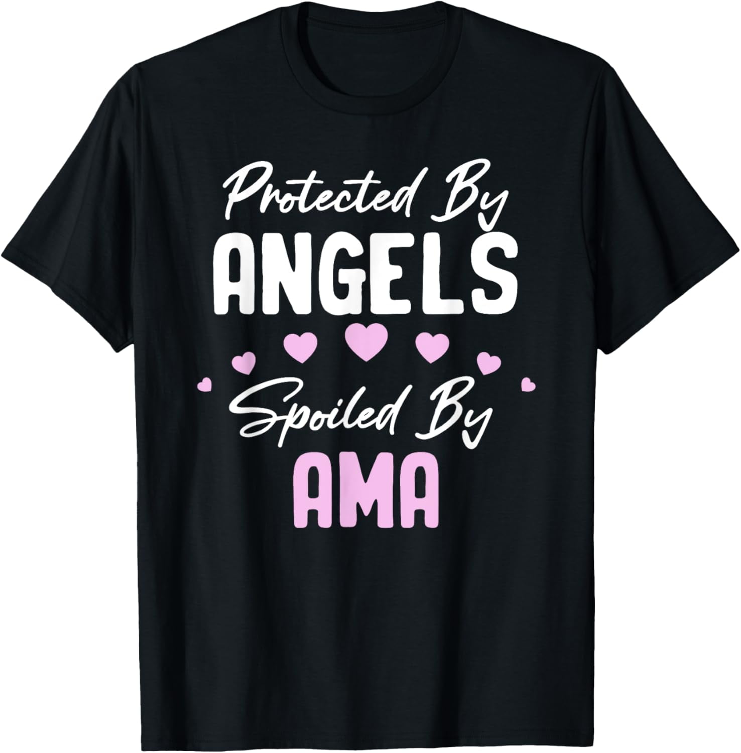 Protected By Angels Spoiled By AMA Funny Family Reunion T-Shirt ...