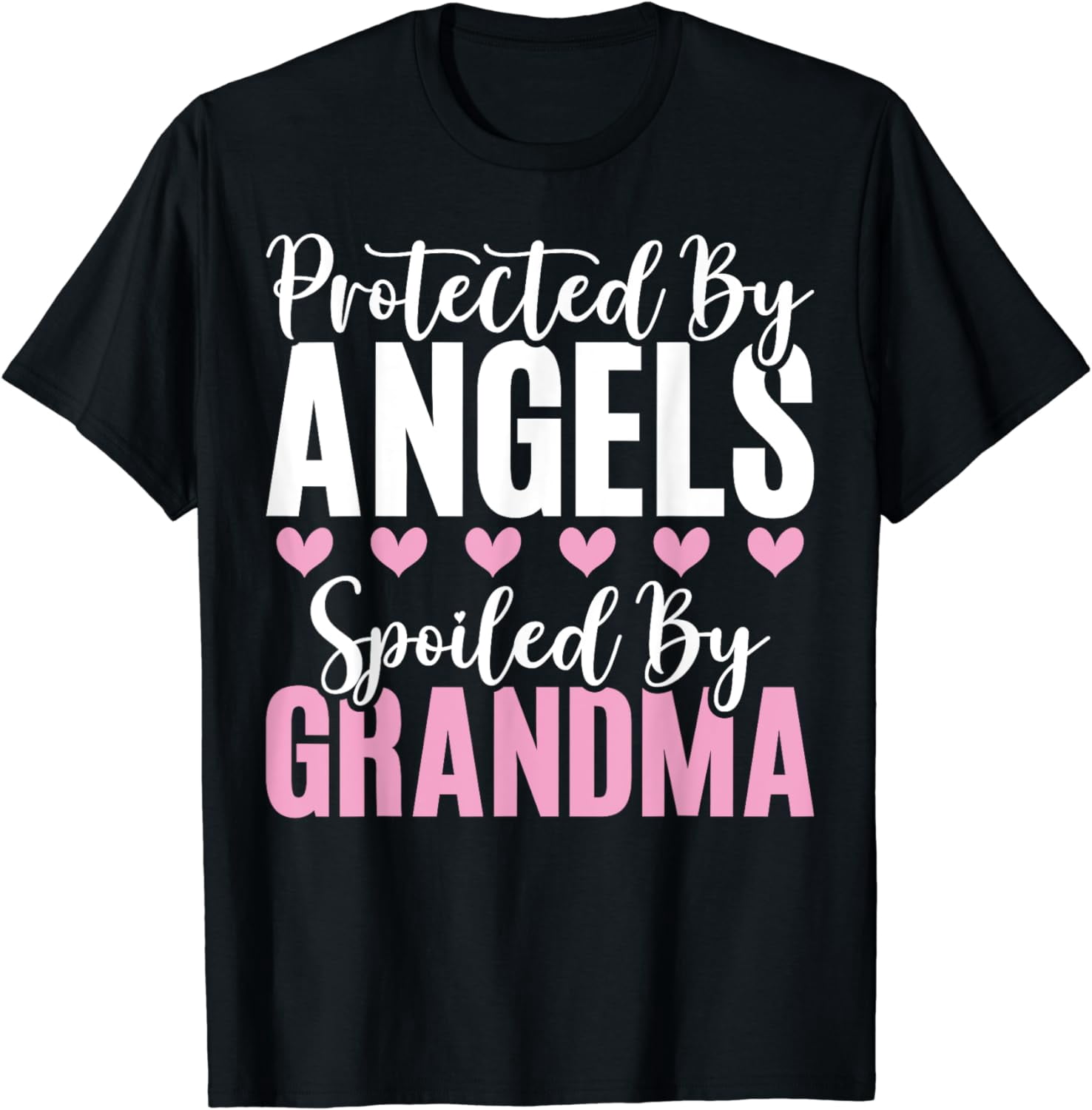 Protected by Angels spoiled by Grandma Granddaughter T-Shirt - Walmart.com