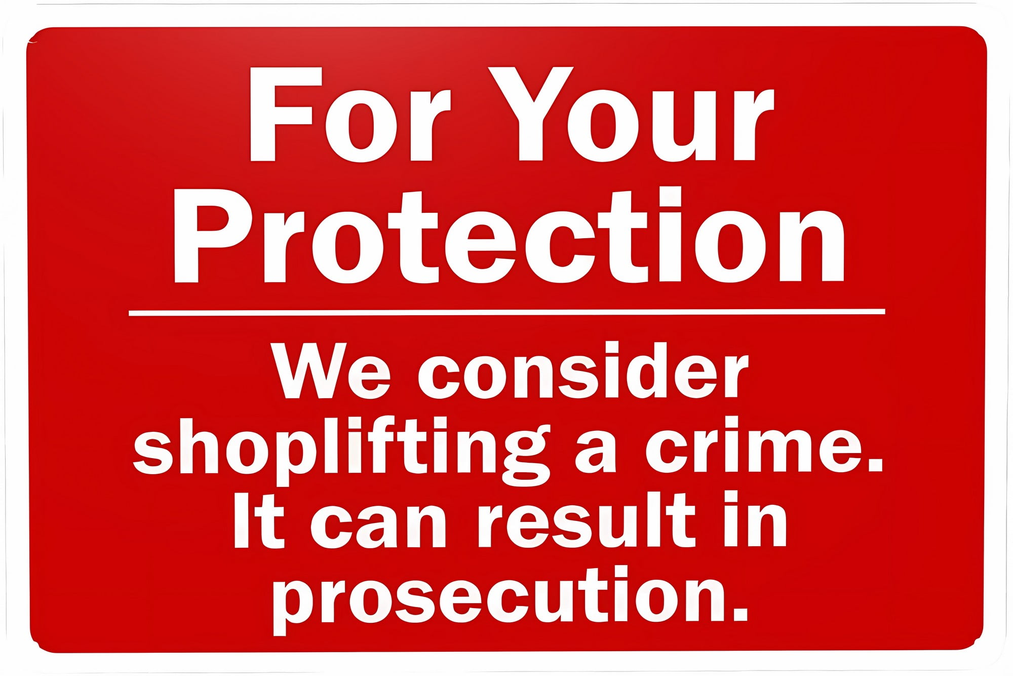 For Your Protection From Shoplifting Warning Sign - 8"x12" Store ...