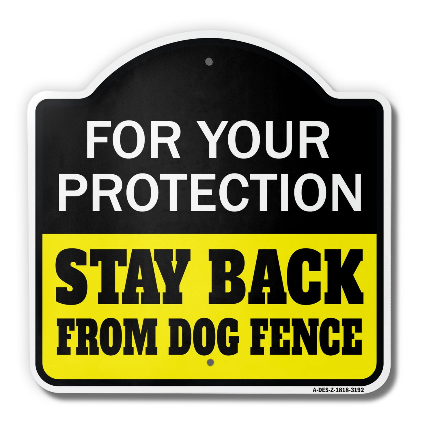 For Your Protection Stay Back From Dog Fence 18" X 18" Heavy-Gauge ...