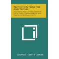 Protection from Fire and Thieves: Including the Construction of Locks ...
