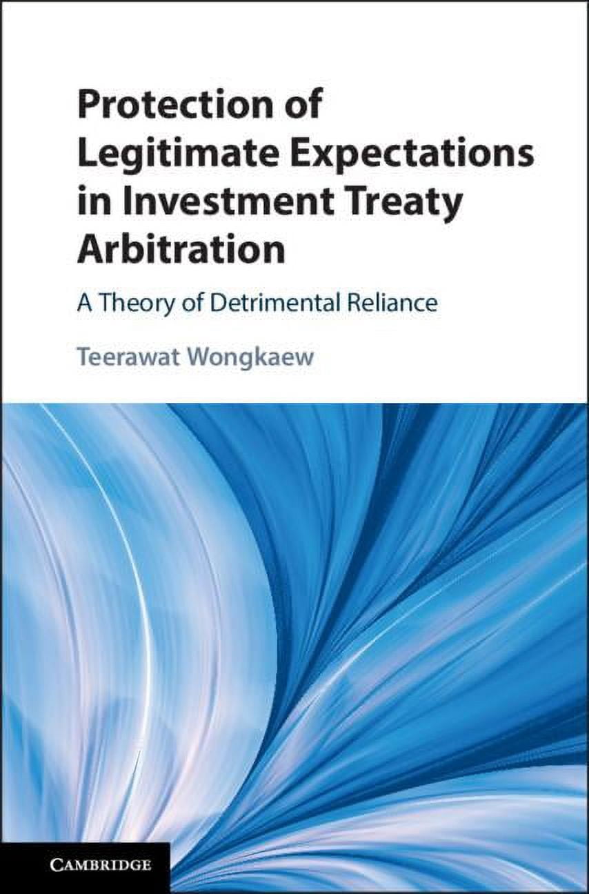 Protection of Legitimate Expectations in Investment Treaty Arbitration ...