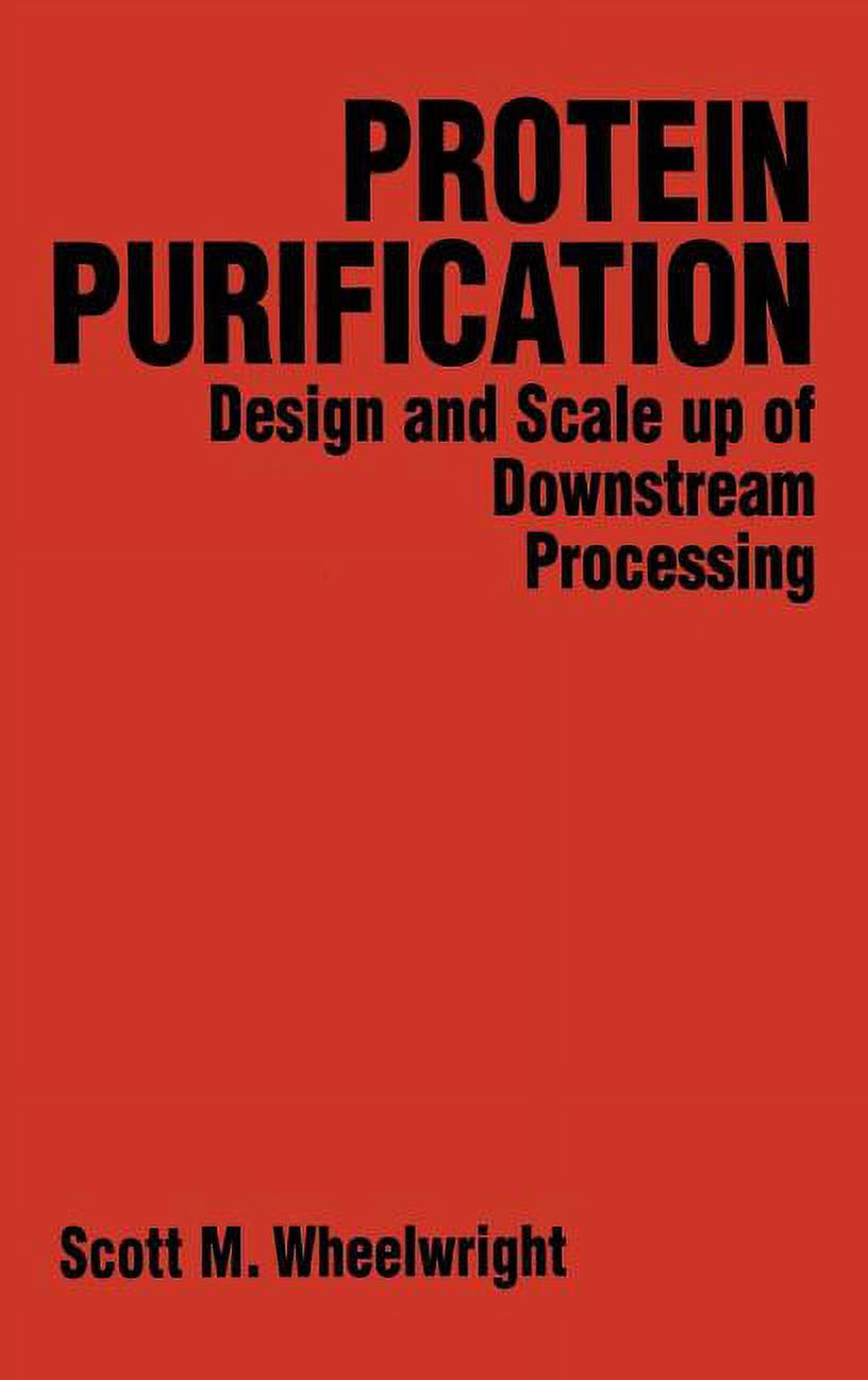 Protein Purification: Design and Scale Up of Downstream Processing ...