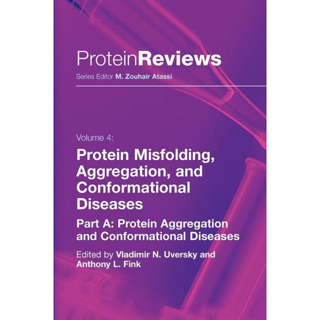Protein Reviews: Protein Misfolding, Aggregation and Conformational Diseases: Part A: Protein ...