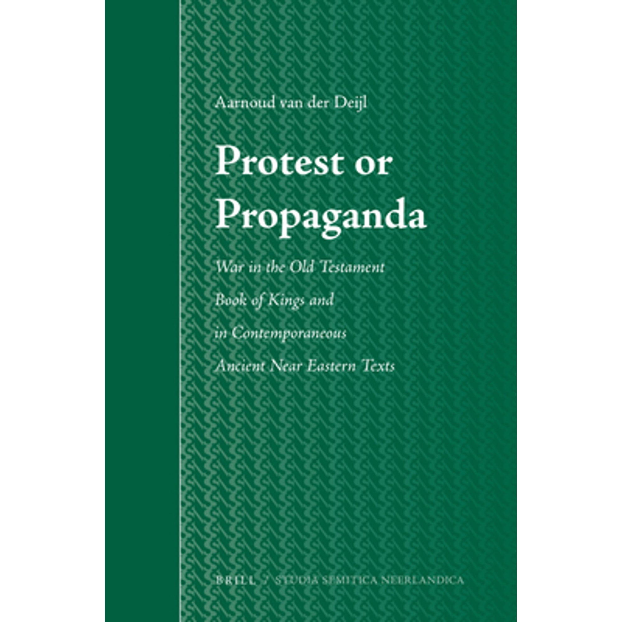Pre-Owned Protest or Propaganda: War in the Old Testament Book of Kings ...