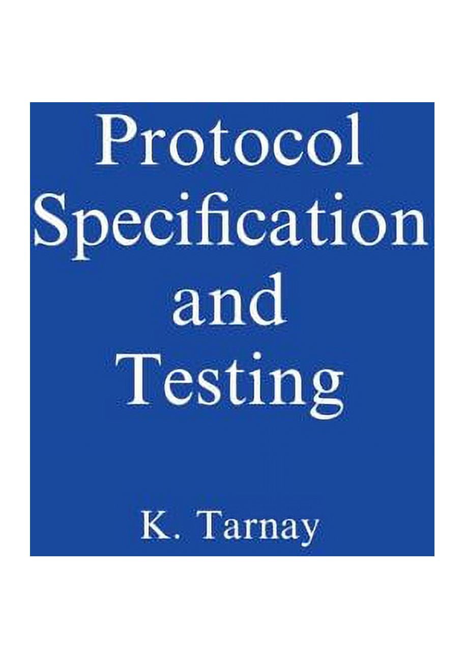 Protocol Specification and Testing, (Paperback) - Walmart.com