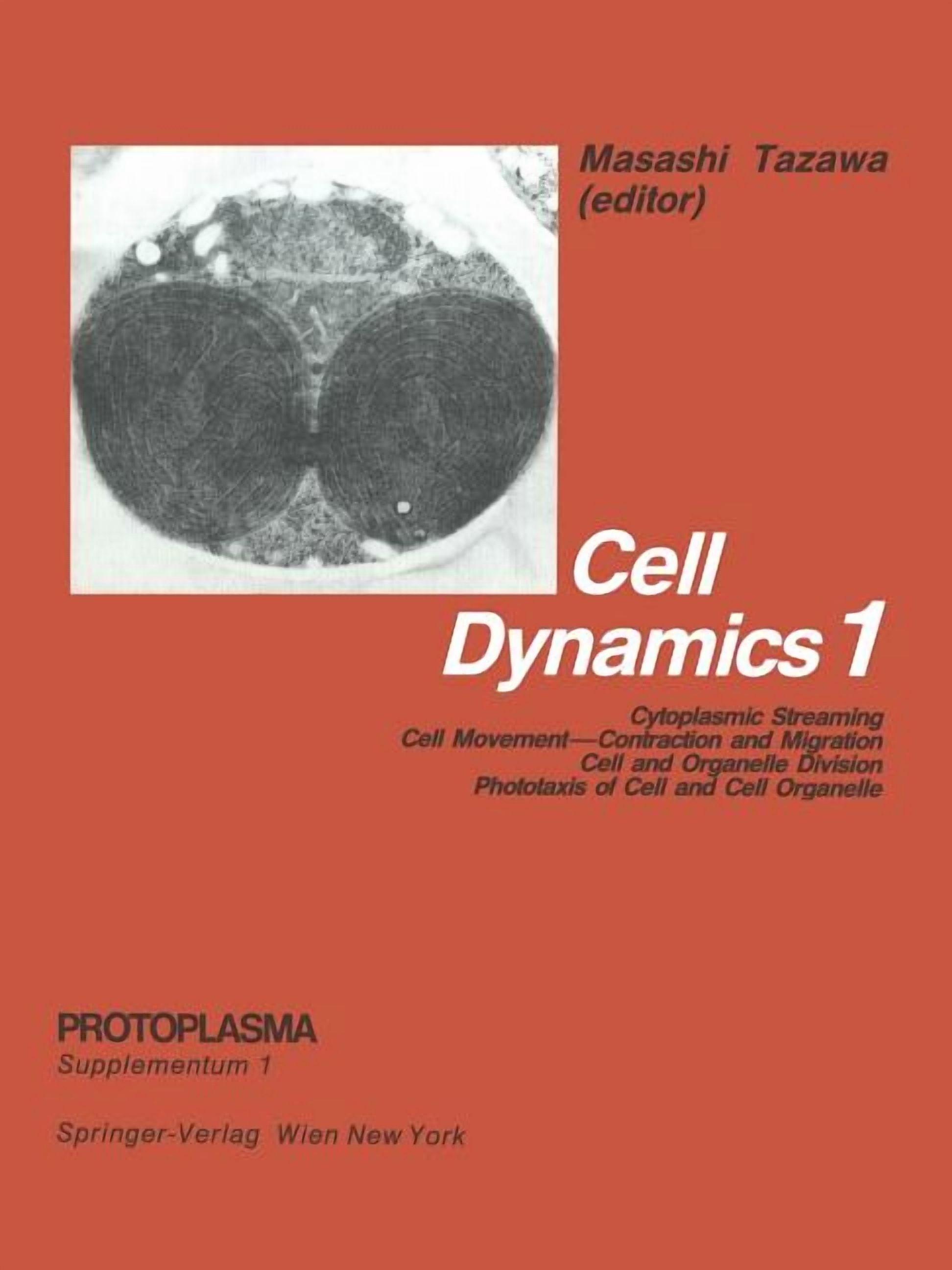 Protoplasma. Supplementum Cell Dynamics: Cytoplasmic Streaming Cell ...