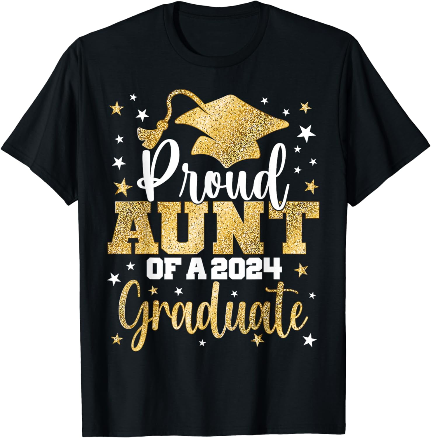 Proud AUNT of a 2024 Graduate Class Senior Graduation Cotton T-Shirt ...