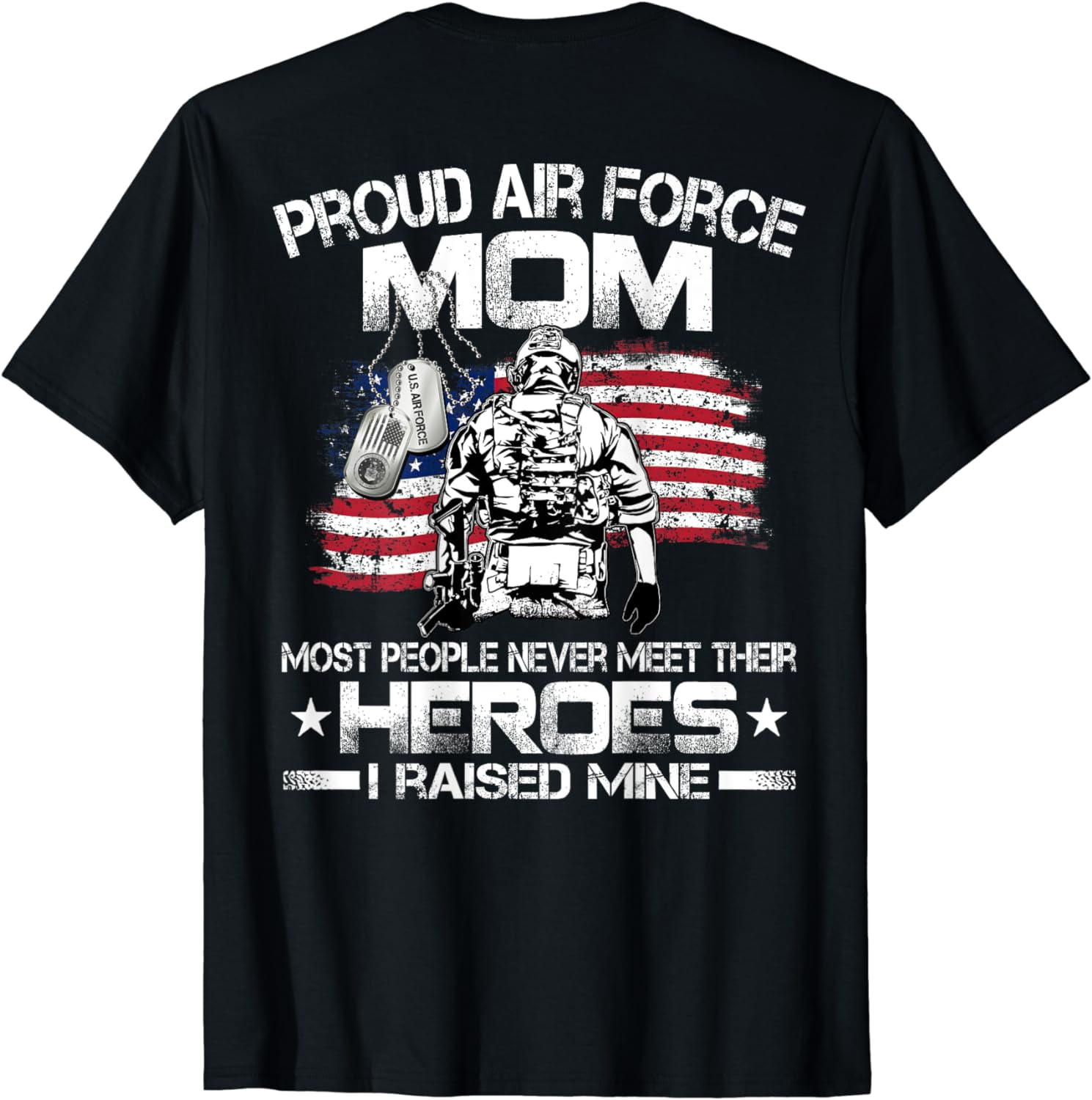 Proud Air Force Mom Air Force Graduation Mom USAF Heroes T-Shirt ...