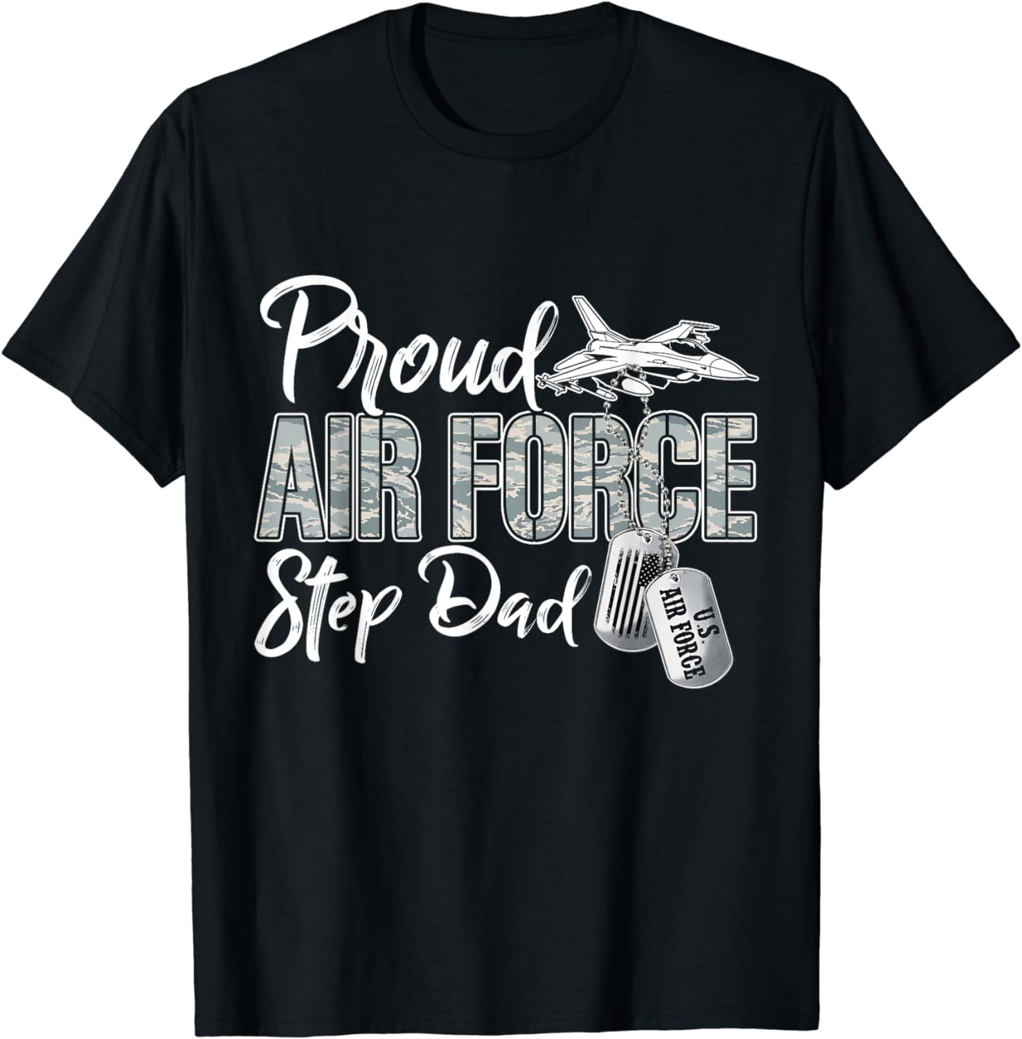 Proud Air Force Step Dad Air Force Graduation USAF Step Dad T-Shirt ...