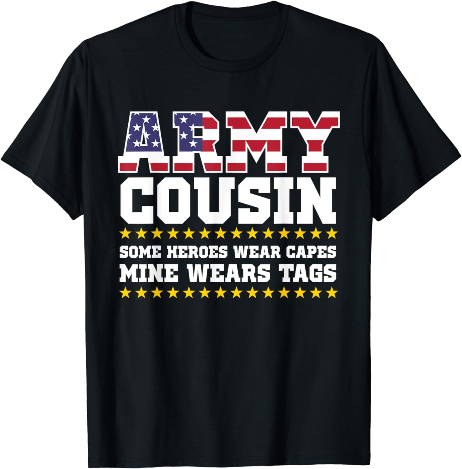 Proud Army Cousin Military Cousin My Hero T-Shirt - Walmart.com