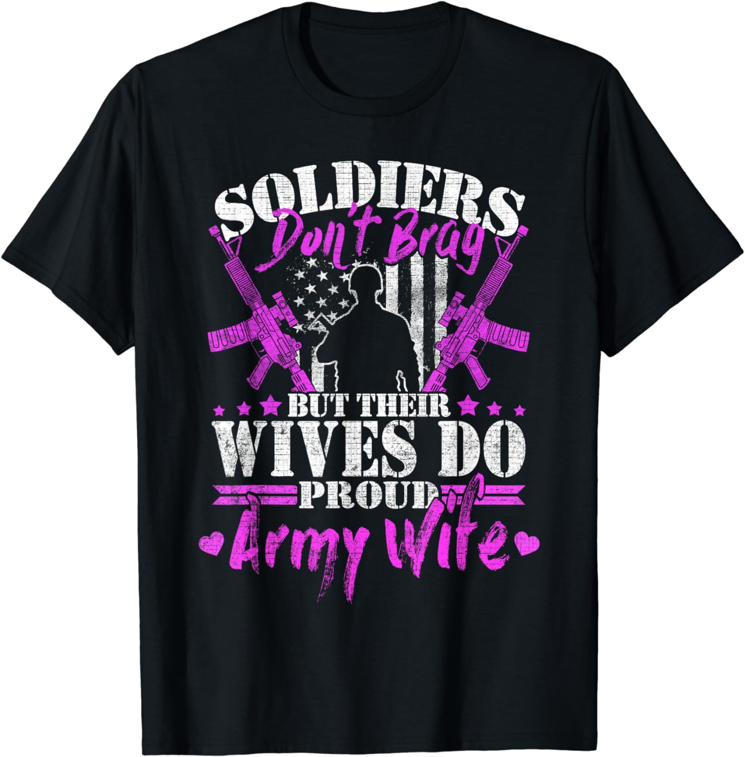 Proud Army Wife Soldiers Don't Brag Wives Do Military Spouse T-Shirt ...