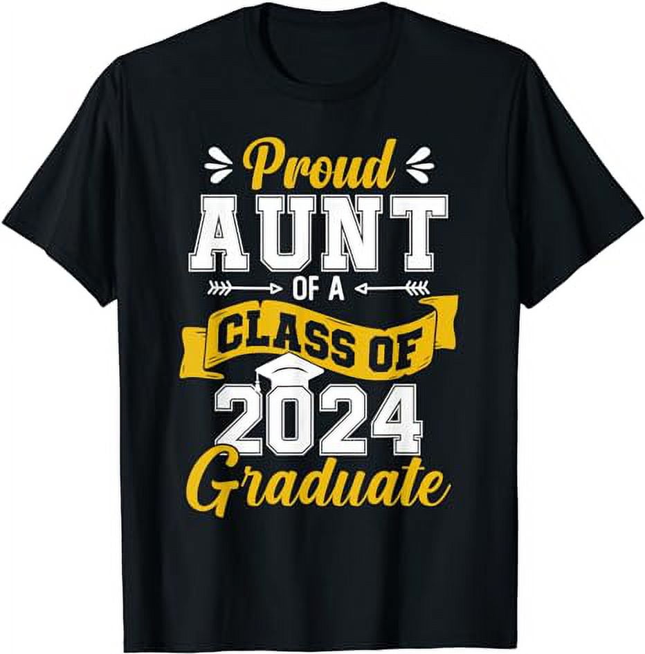 Proud Aunt Of A Class of 2024 Graduate Senior Graduation T-Shirt ...