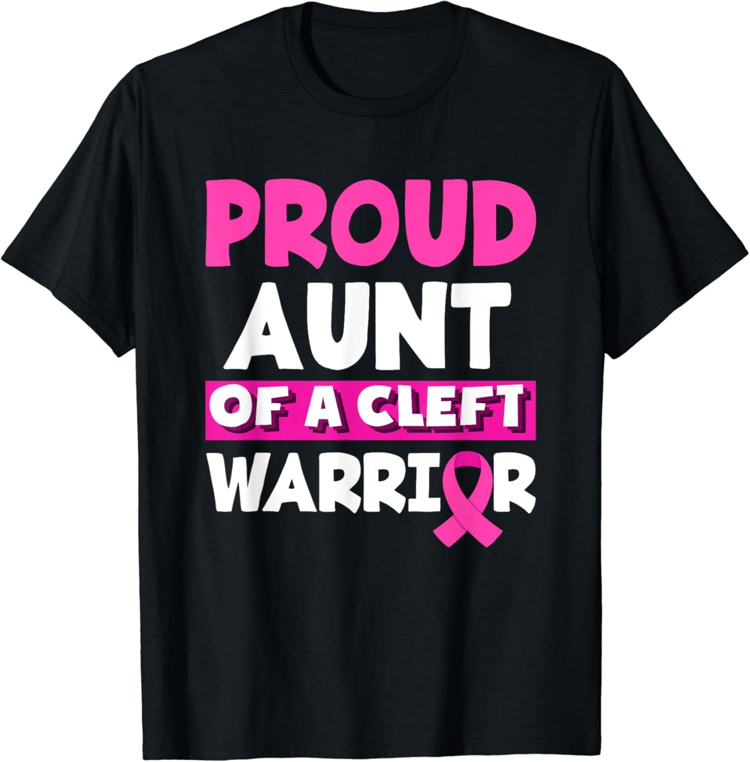 Proud Aunt Of A Cleft Warrior Cleft Lip & Palate Awareness T-Shirt ...