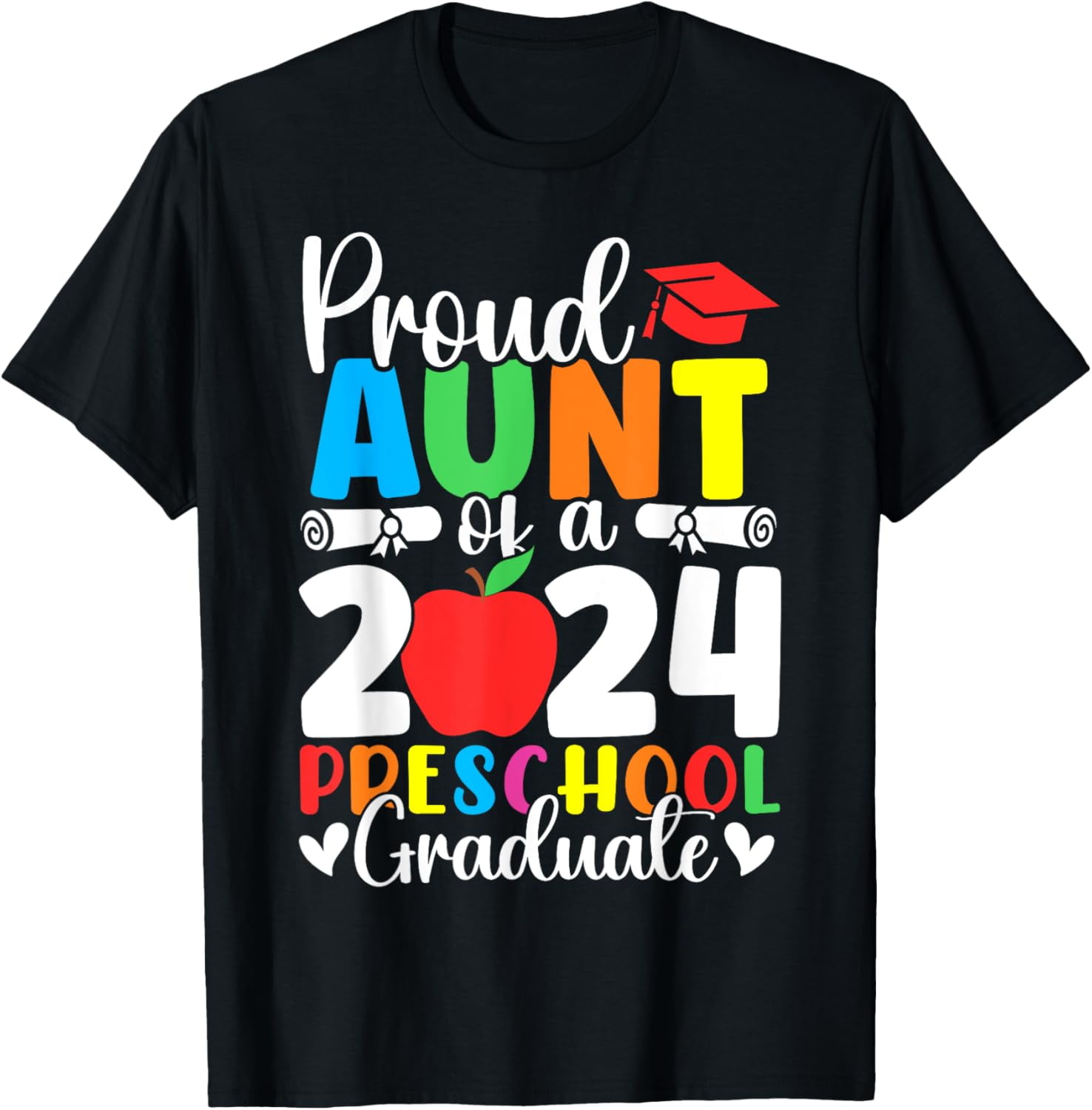 Proud Aunt of Class of 2024 Preschool Graduate Graduation T-Shirt ...