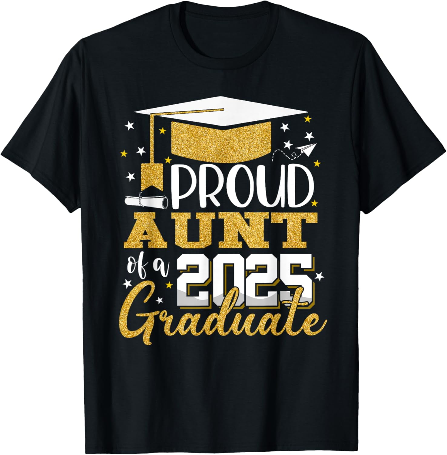 Proud Aunt of a 2025 graduate for family graduation T-Shirt - Walmart.com