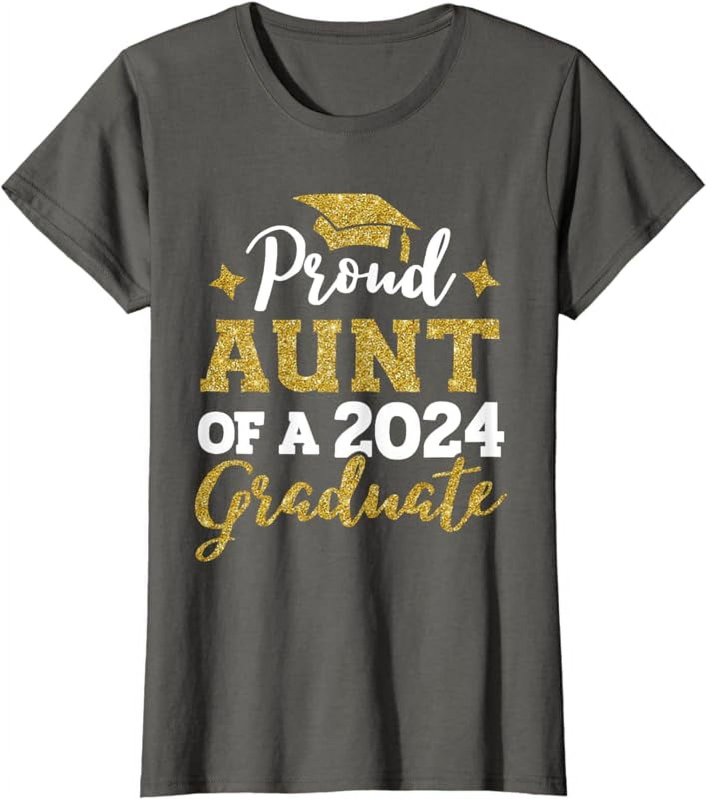 Proud Aunt of a Class of 2024 Graduate Senior Graduation T-Shirt ...