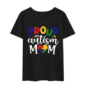 Autism Mom Shirts Autism Awareness Women T-Shirt Graphics Shirt Casual ...