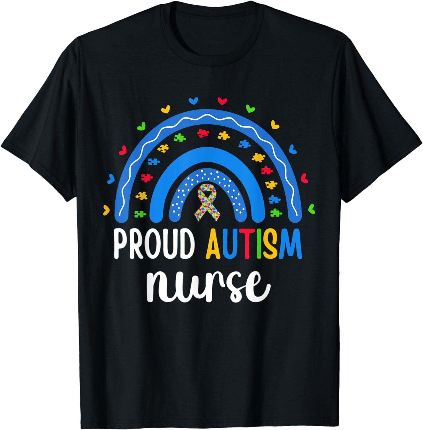 Proud Autism Nurse Rainbow Autistic Autism Awareness Nurse T-Shirt ...