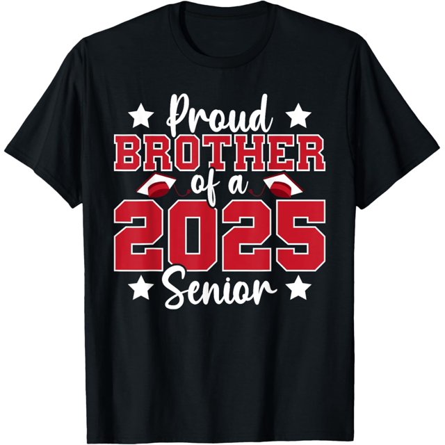 Proud Brother Of A 2025 Senior Graduate Family Graduation T-Shirt - Walmart.com