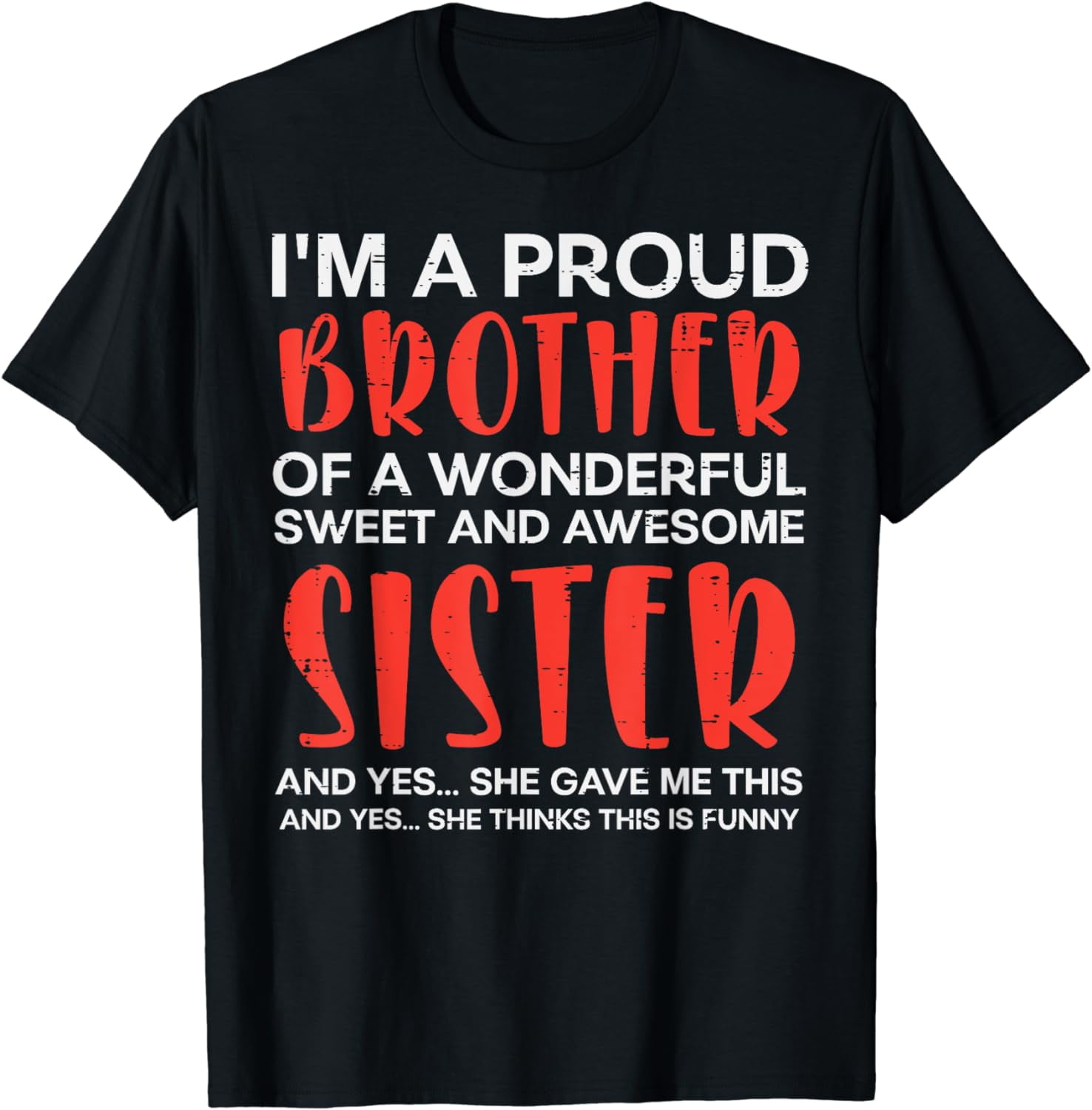 Proud Brother Of Wonderful Awesome Sister Bro Family Men Boy T-Shirt ...