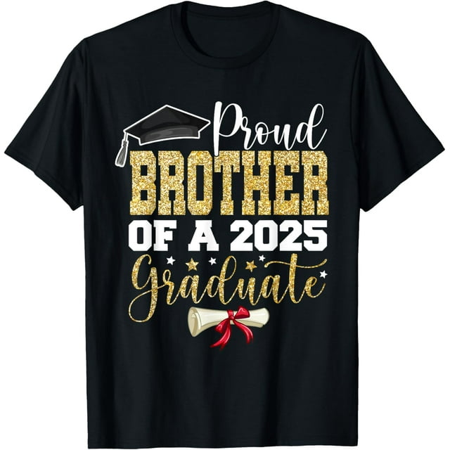 Proud Brother of A 2025 Graduate Senior 2025 Graduation T-Shirt ...