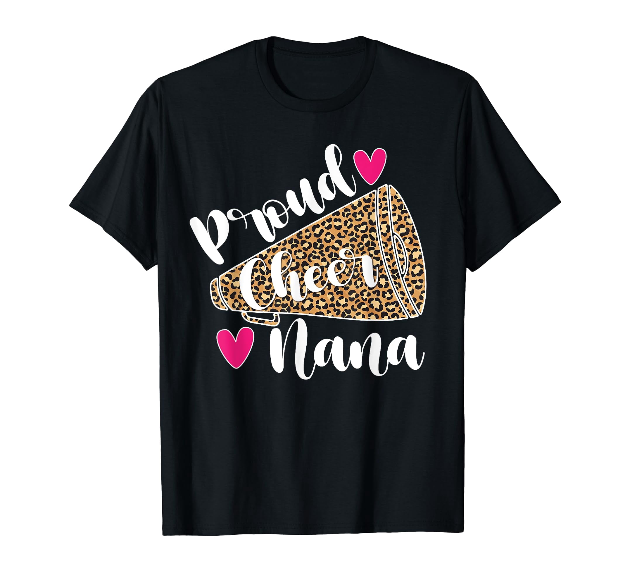 Proud Cheer Nana Cheerleading Grandma Of A Cheerleader Nana T-Shirt ...