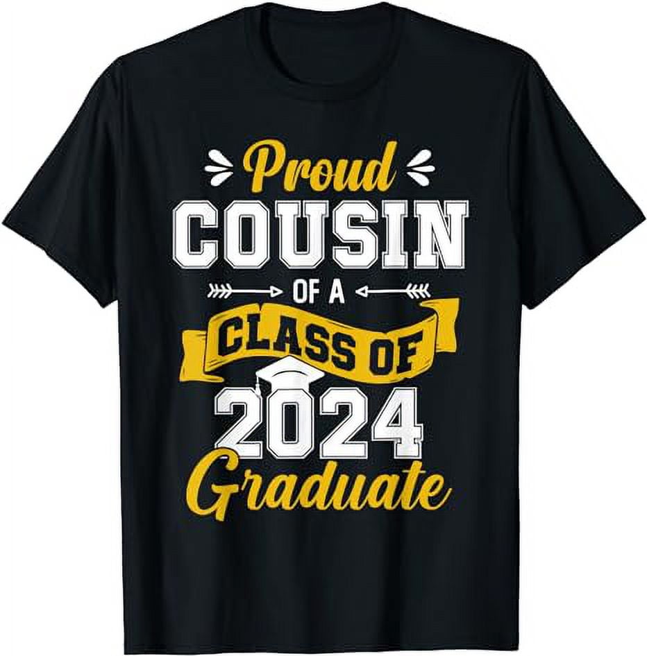 Proud Cousin Of A Class of 2024 Graduate Senior Graduation T-Shirt ...