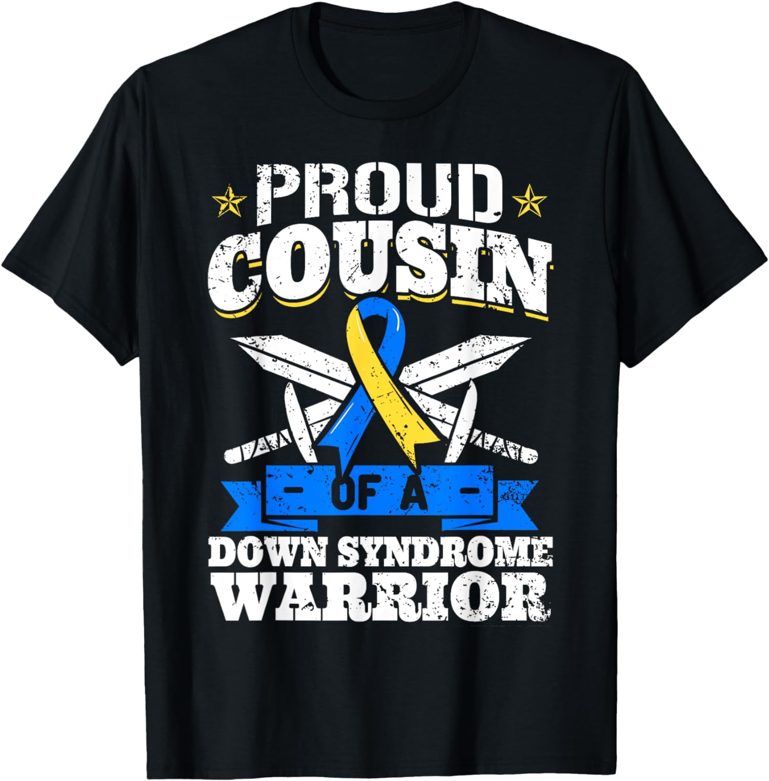 Proud Cousin Of A Down Syndrome Warrior Down's Trisomy 21 T-Shirt ...